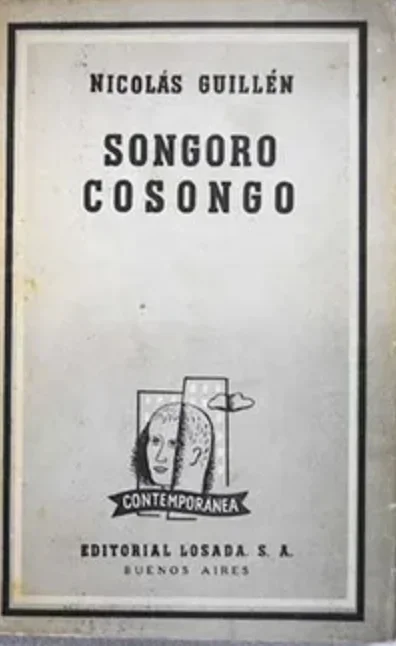 Sóngoro cosongo / Motivos de son - West Indies Ltd. / España: Poema en ...
