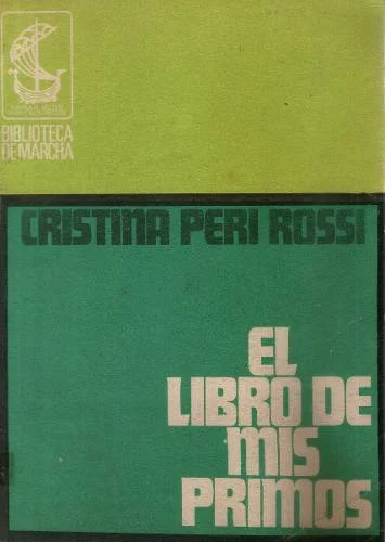 El libro de mis primos | Cristina Peri Rossi | Biblioteca de Marcha ...