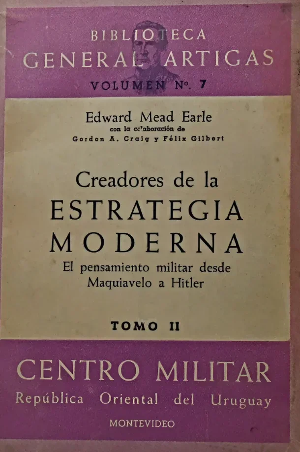 Creadores de la estrategia moderna. El pensamiento militar desde ...