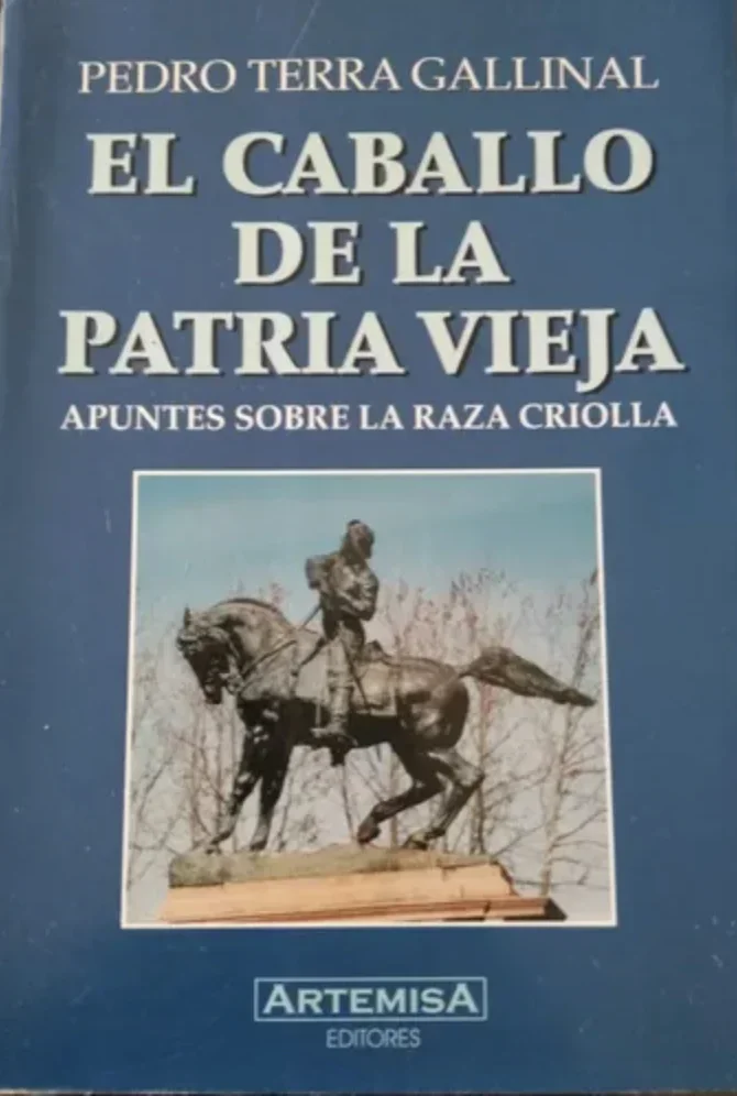 El Caballo de la Patria Vieja. Apuntes sobre la raza criolla | Pedro ...