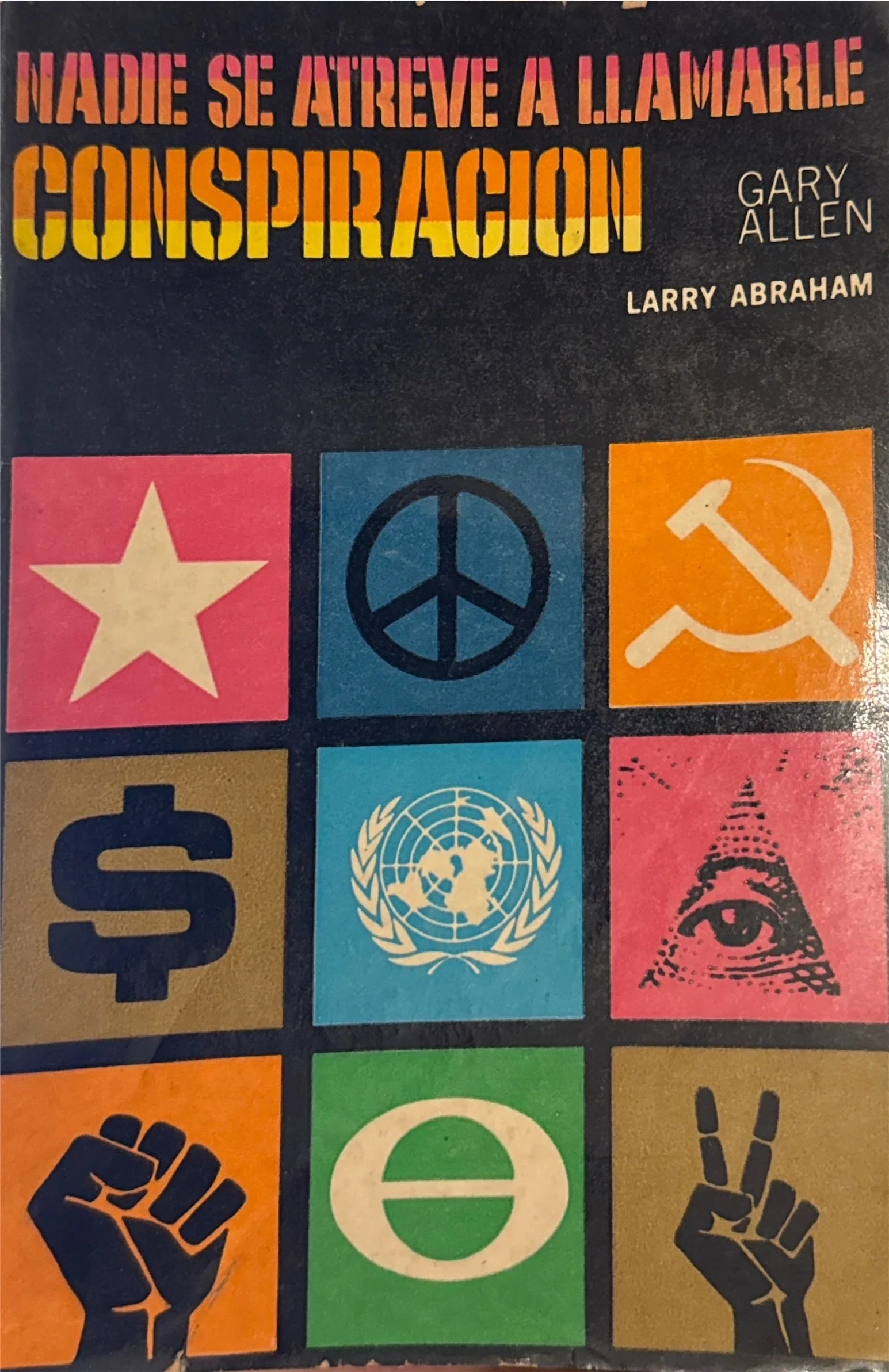 Nadie se atreve a llamarle conspiración | Gary Allen, Larry Abraham ...